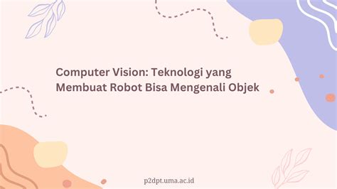 Computer Vision Teknologi Robot Bisa Mengenali Objek