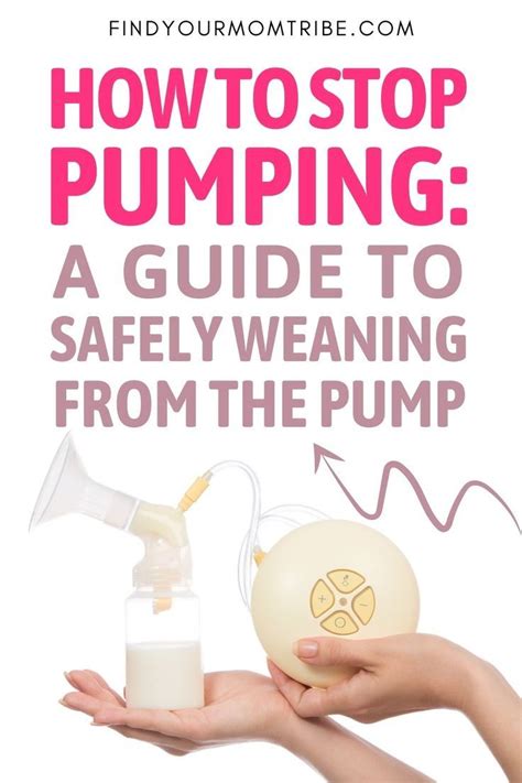 How To Stop Pumping A Guide To Safely Weaning From The Pump Artofit