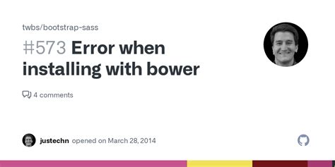 Error When Installing With Bower · Issue 573 · Twbsbootstrap Sass · Github
