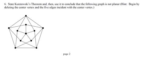 solved 6 state kuratowski s theorem and then use it to