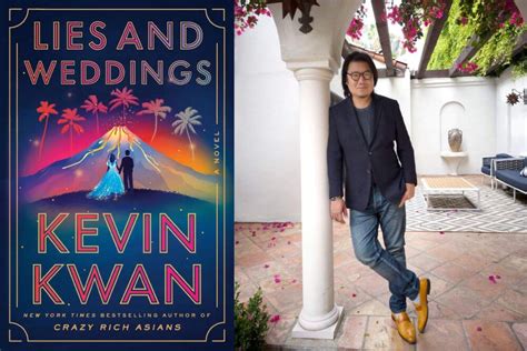 Lies And Weddings Crazy Rich Asians Author Kevin Kwan Is Back With