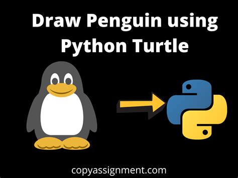 Draw Penguin Using Python Turtle Copyassignment