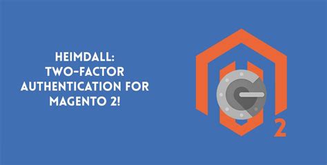 two factor authentication magento 2 cadence labs