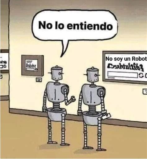 Top Memes De Robot En Español Memedroid