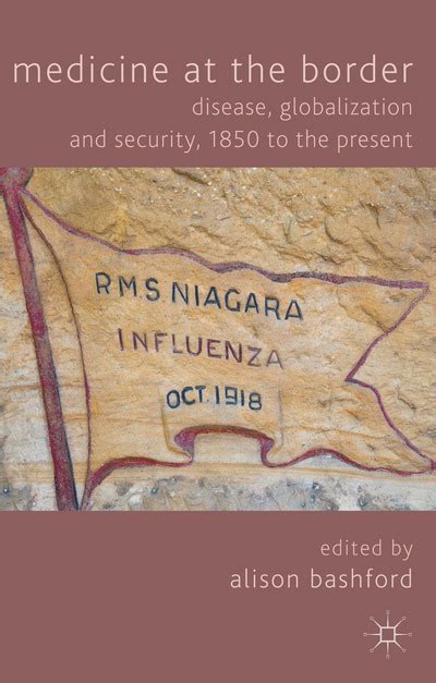 Book Review Medicine At The Border Disease Globalization And Security 1850 To The Present