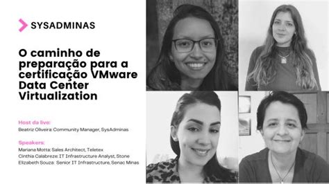 Valesca Fortunato On Linkedin O Caminho De Preparação Para A Certificação Vmware Data Center