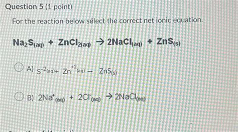 for the reaction below select the correct net ionic