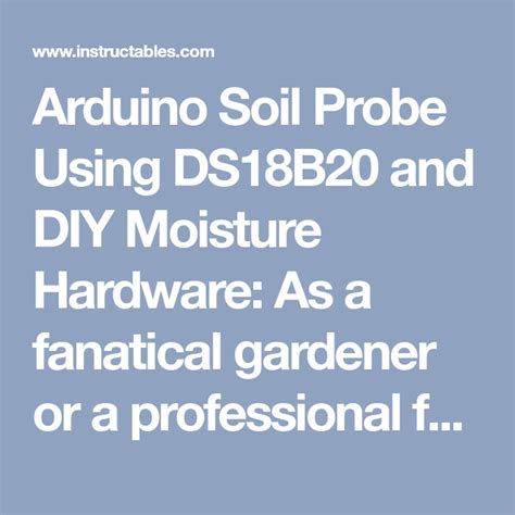 Arduino Soil Probe Measure Temperature And Moisture Content