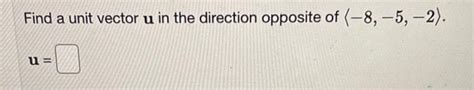 Solved Let V 1 5 4 Find A Unit Vector In The Same Chegg Com