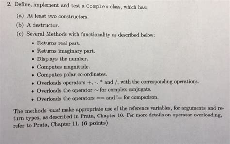 Solved 2 Define Implement And Test A Complex Class Which