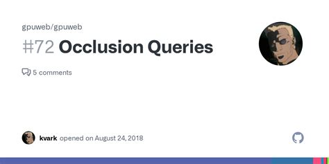 Occlusion Queries · Issue 72 · Gpuwebgpuweb · Github