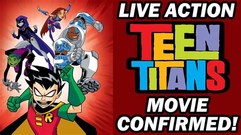 Live Action Teen Titans Movie Confirmed Youtube