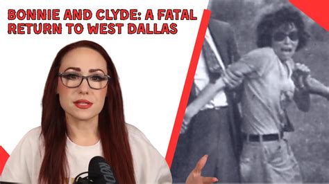 Stephanie Harlowe Bonnie And Clyde A Fatal Return To West Dallas