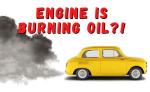 Why Is My Car Burning Oil? [Symptoms, Causes, Solutions] – Engineerine
