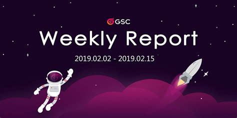 Gsc Weekly Report 201902020215 By Gsc Official Medium