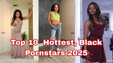 Top 10 Hottest Ebony Black Pornstar 2025 Youtube