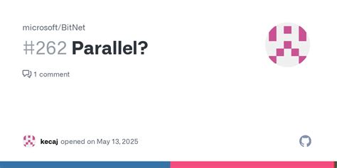 parallel · issue 262 · microsoft bitnet · github