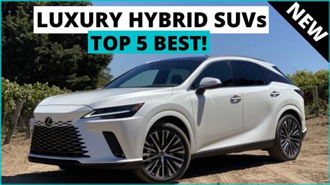 Top 5 Best Luxury Hybrid Suvs For 2023 Suvs To Buy Youtube