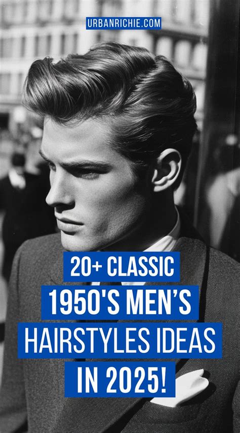 Classic 1950s Mens Hairstyles Ideas 1950s Mens Hairstyles Retro