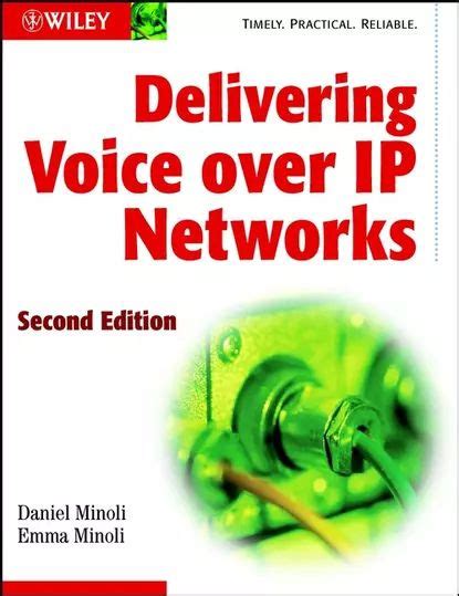 Delivering Voice Over Ip Networks Minoli Daniel Minoli Emma Электронная книга купить с