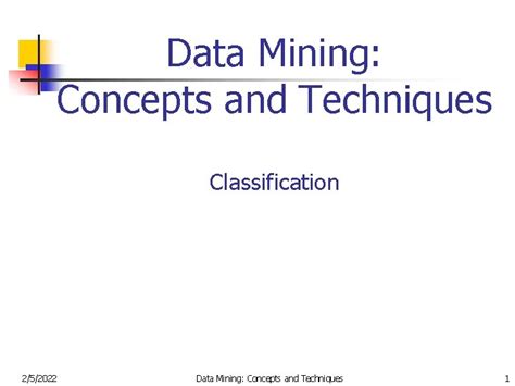 Data Mining Concepts And Techniques Classification 252022 Data