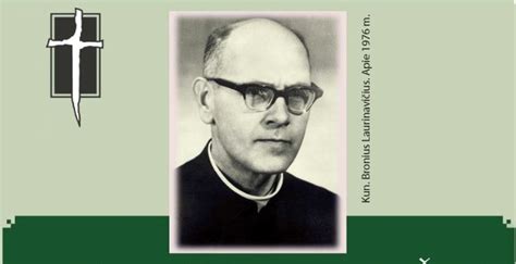 Kun Bronius Laurinavičius Lietuvos Vaikų šventumo Garsas