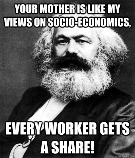 Yo Mamas So Classless She Could Be A Marxist Utopia Karl Marx Quickmeme