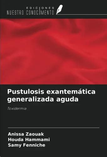 Pustulosis Exantemática Generalizada Aguda Toxidermia Envío Gratis