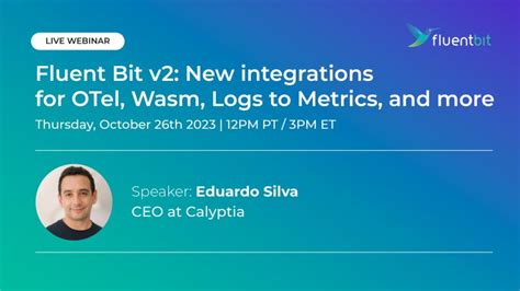 Learn About Fluent Bit V2 0 Release Calyptia Posted On The Topic Linkedin