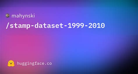 Mahynski Stamp Dataset 1999 2010 · Datasets At Hugging Face