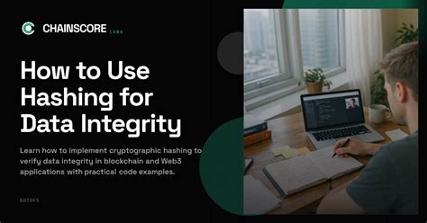 How To Use Hashing For Data Integrity Chainscore Guides
