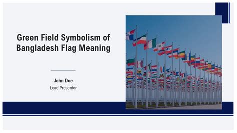 Green Field Symbolism Of Bangladesh Flag Meaning Ppt Example At