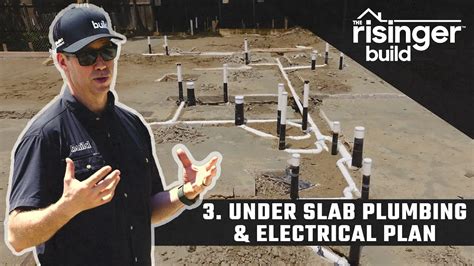 The Risinger Build Episode 3 Under Slab Plumbing And Electrical Plan