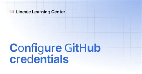 Configure Github Credentials Lineaje Learning Center