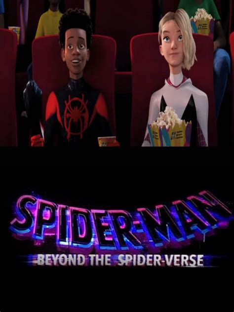 Miles And Gwen Watch Beyond The Spider Verse By Dracoawesomeness On