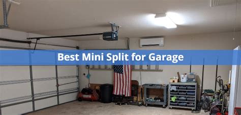 Best Mini Split Heat Pump Ac For Garage For 1 2 3 4 Car Garage Pickhvac