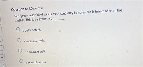Solved Redgreen Color Blindness Is Expressed Only In Males But Is