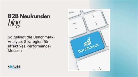 So Gelingt Die Benchmark Analyse Strategien Für Effektives Performance Messen