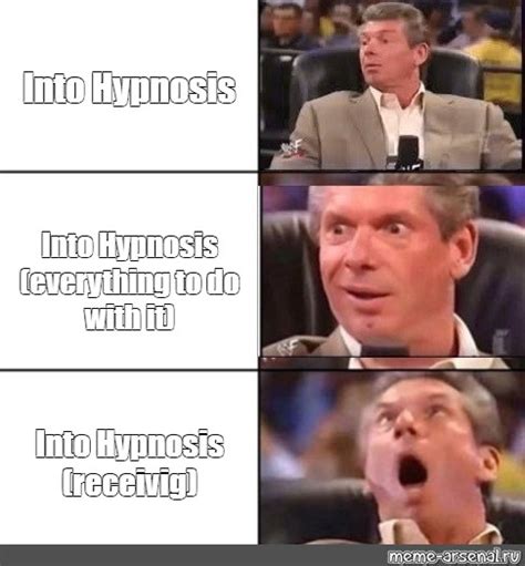 Сomics Meme Into Hypnosis Into Hypnosis Everything To Do With It