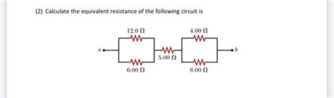 Solved Calculate The Equivalent Resistance Of The Chegg