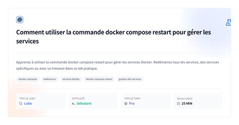 Comment Utiliser La Commande Docker Compose Restart Pour Gérer Les Services Labex