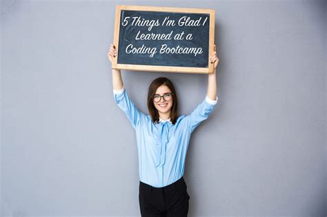 5 things i m glad i learned at a coding bootcamp by erica millado