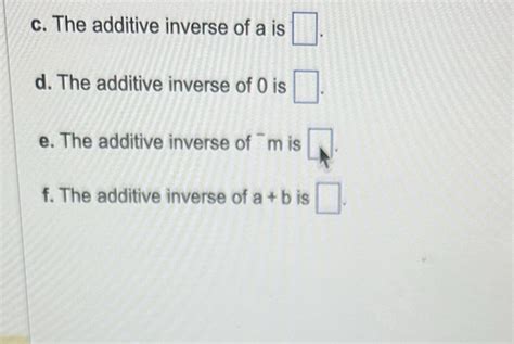 Solved C ﻿the Additive Inverse Of A ﻿isd ﻿the Additive