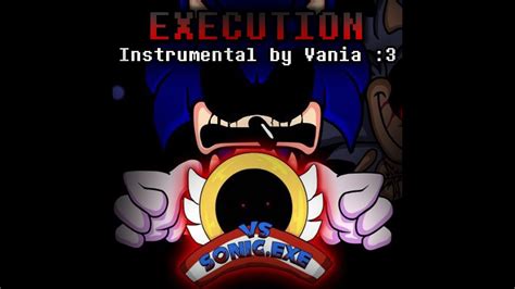 Friday Night Funkin' VS Sonic.EXE - Execution [Instrumental] - YouTube