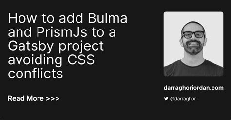 how to add bulma and prismjs to a gatsby project avoiding css conflicts