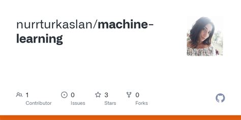 GitHub Nurrturkaslan Machine Learning