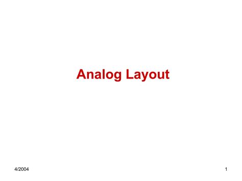 Analog Layout Basic Analog Layout Basic Analog Layout Basic Pptx