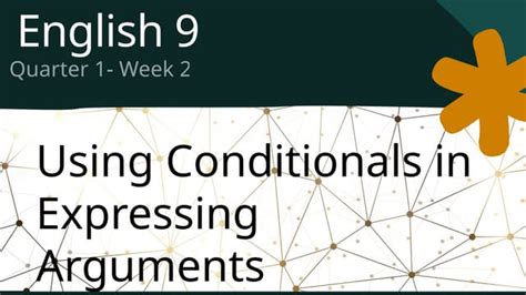 english 9 pptx using conditionals in expressing an arguments pptx