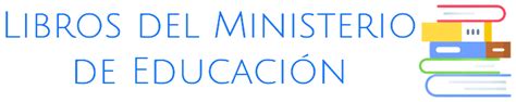 ⫸【 Libros Del Ministerio De Educación 2025 】≫ ¡descargar Pdf