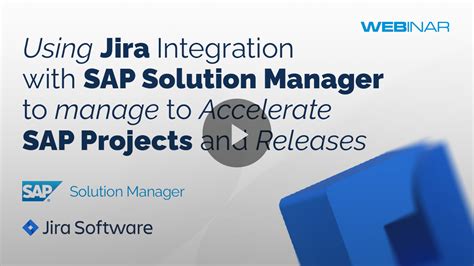 Jira And Sap Solution Manager For Accelerating Projects Corealm
